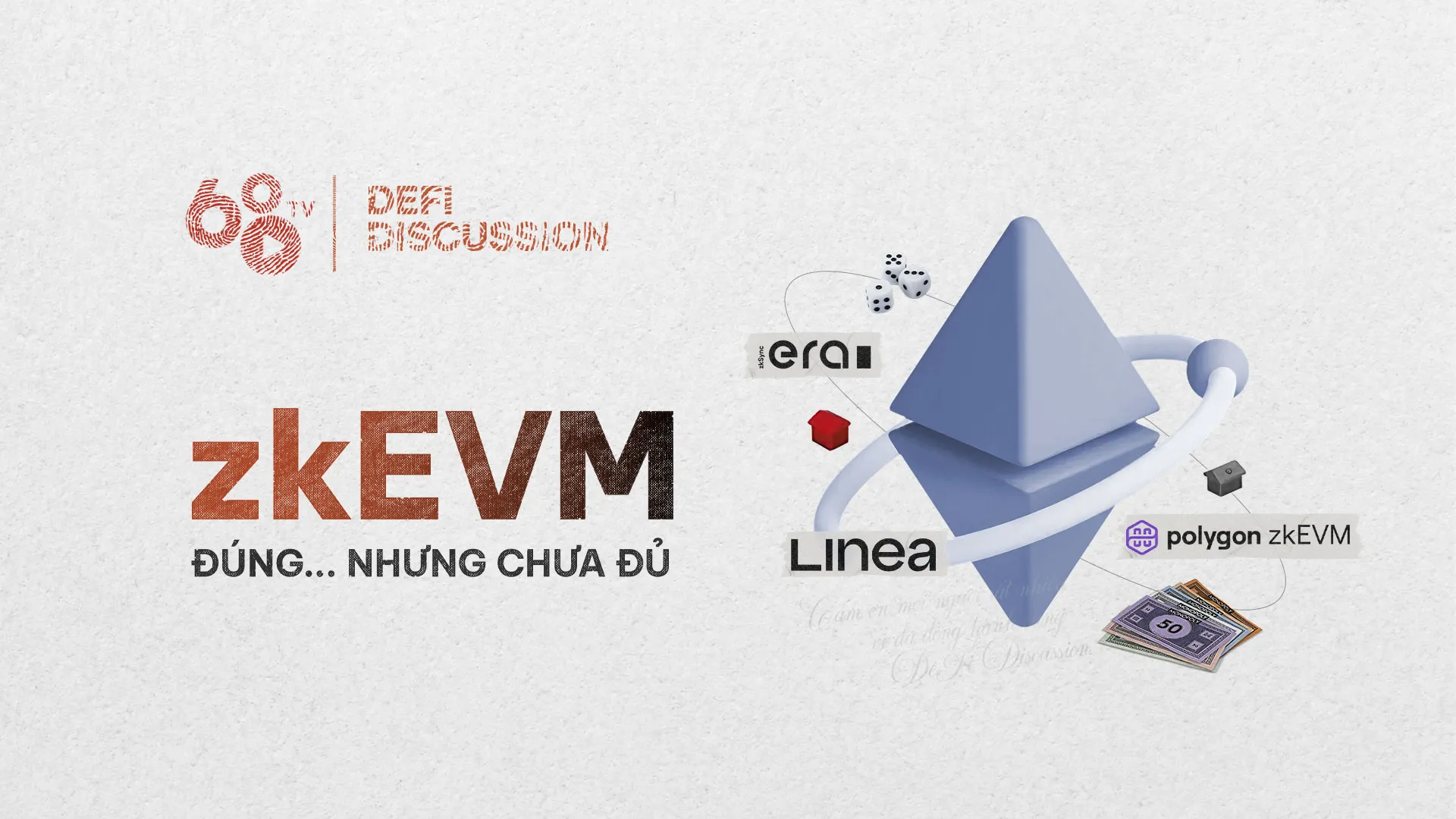 DeFi Discussion ep.90: Giải mã zkEVM - Đúng nhưng chưa đủ