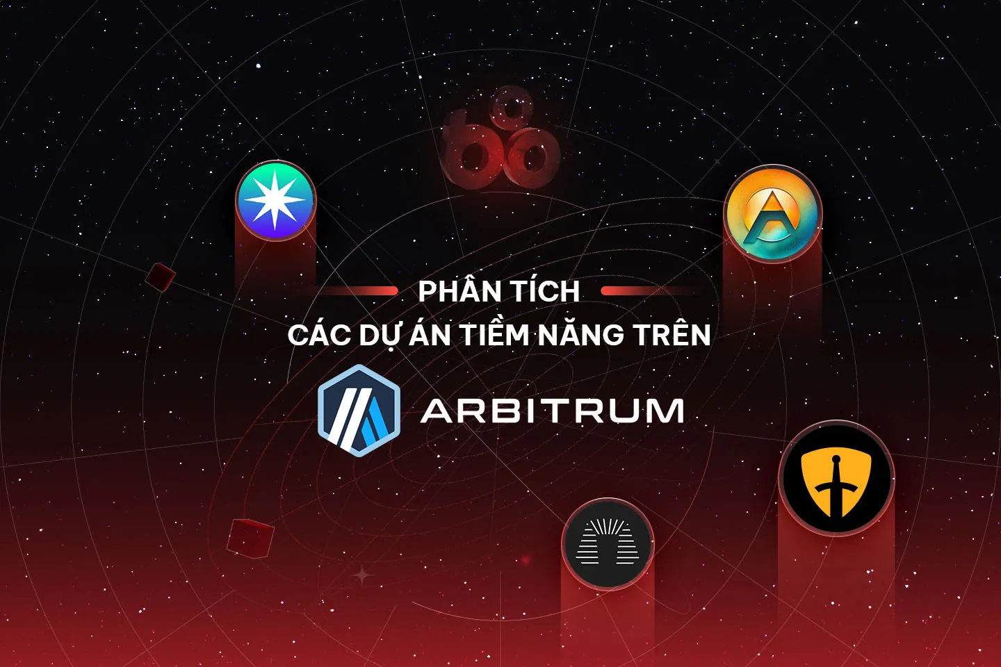 Phân tích các dự án tiềm năng trên Arbitrum (Phần 1)