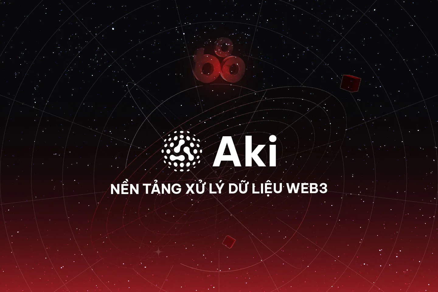 Aki (AKI) - Nền tảng xử lý dữ liệu Web3 có gì đặc biệt?