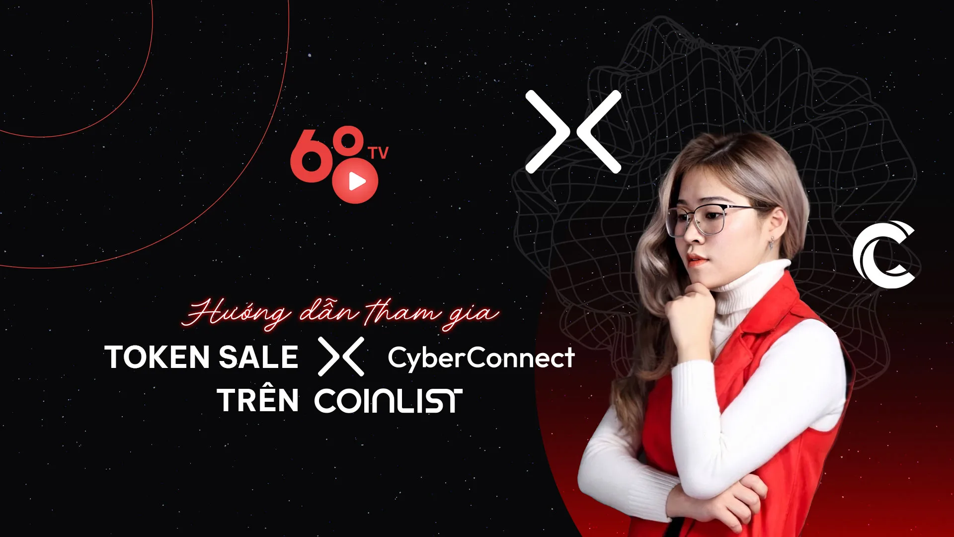 CyberConnect là gì? Cách mua token sale của CyberConnect trên CoinList