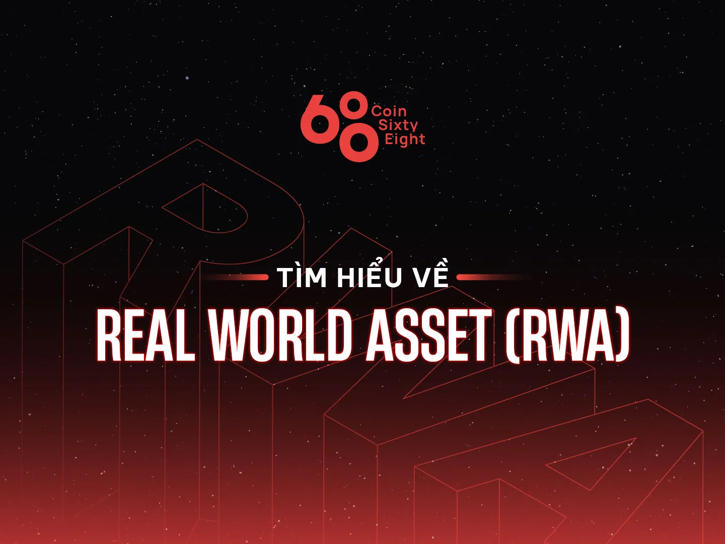 RWA là gì? Top 5 các dự án Real World Asset nổi bật năm 2023