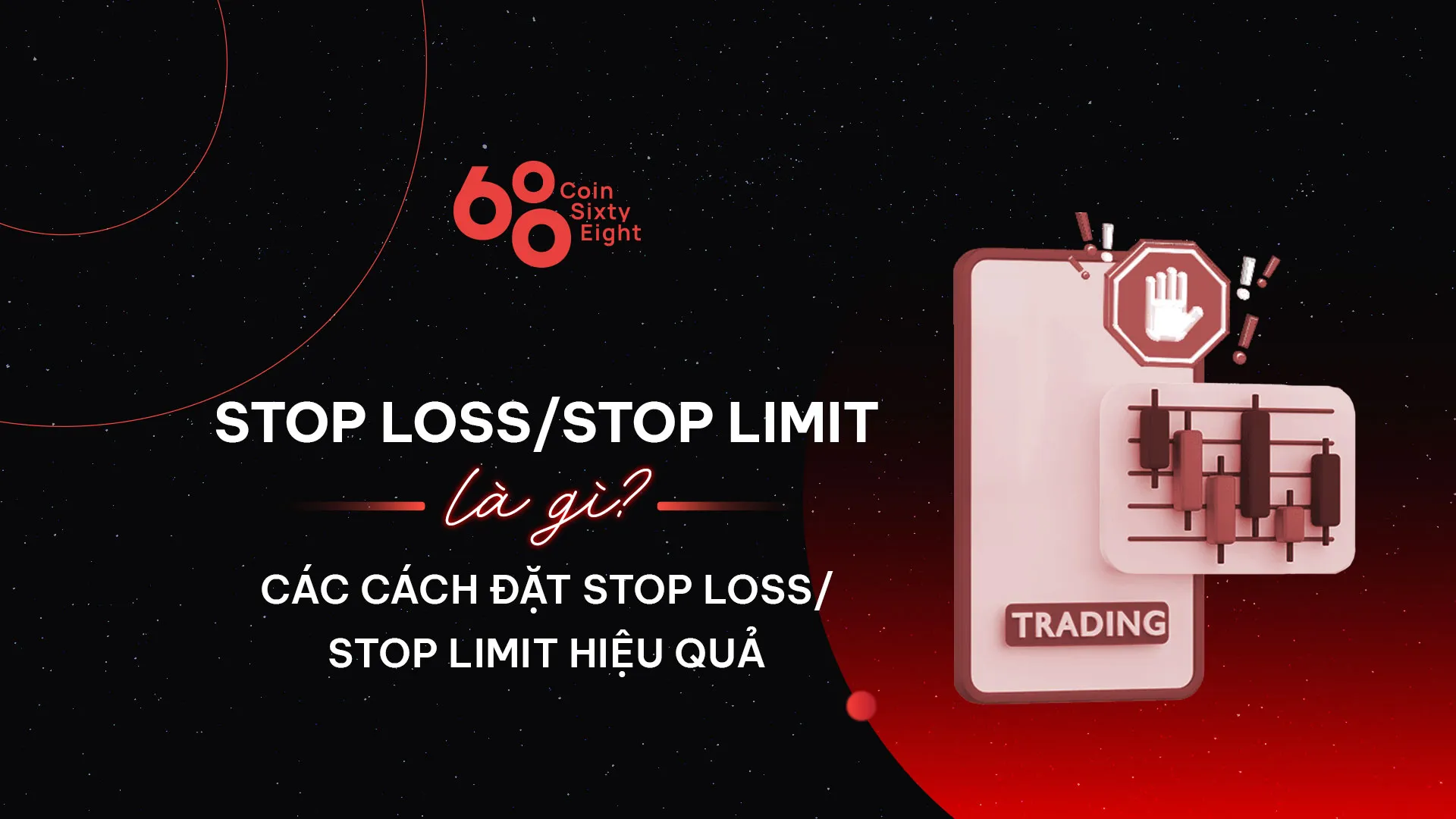 Stop loss/stop limit là gì ? Cách đặt stop loss hiệu quả
