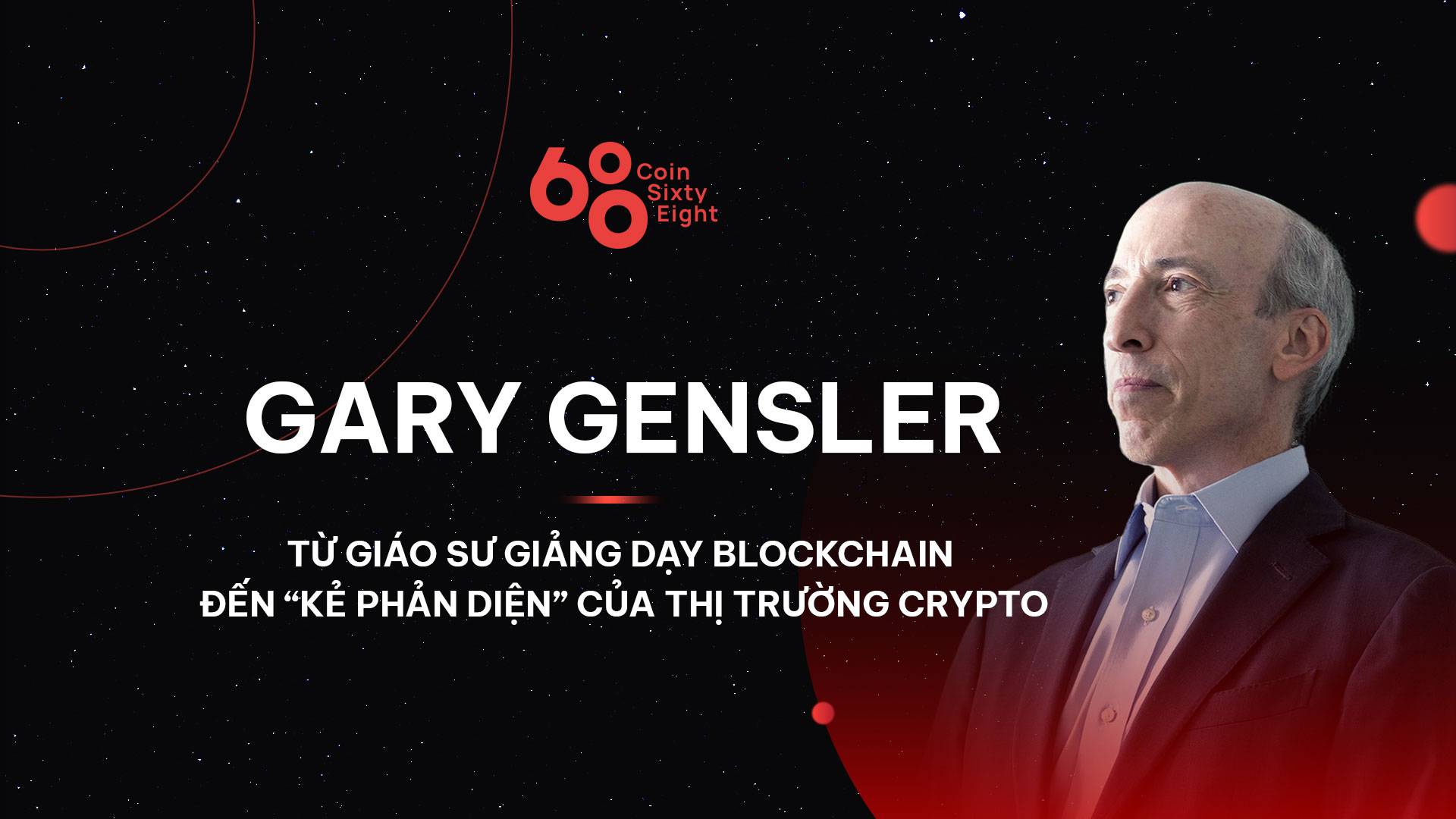 Gary Gensler - Từ giáo sư giảng dạy blockchain đến “kẻ phản diện” của ...