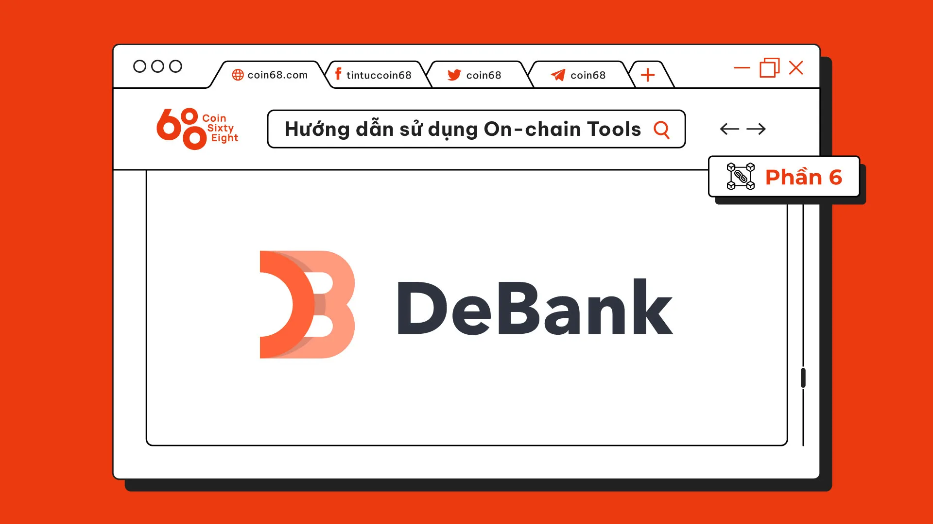 Hướng dẫn sử dụng On-chain Tools (Phần 6): DeBank