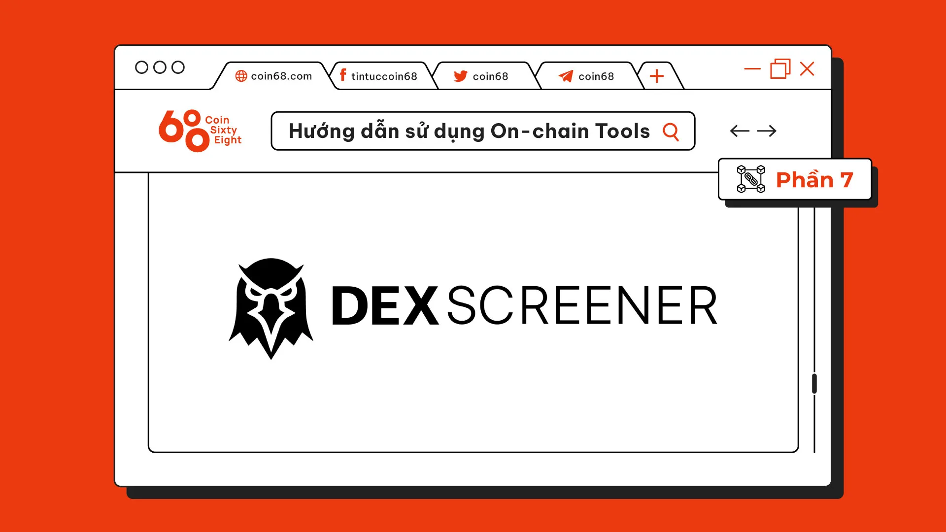 Hướng dẫn sử dụng On-chain Tools (Phần 7): DEX Screener