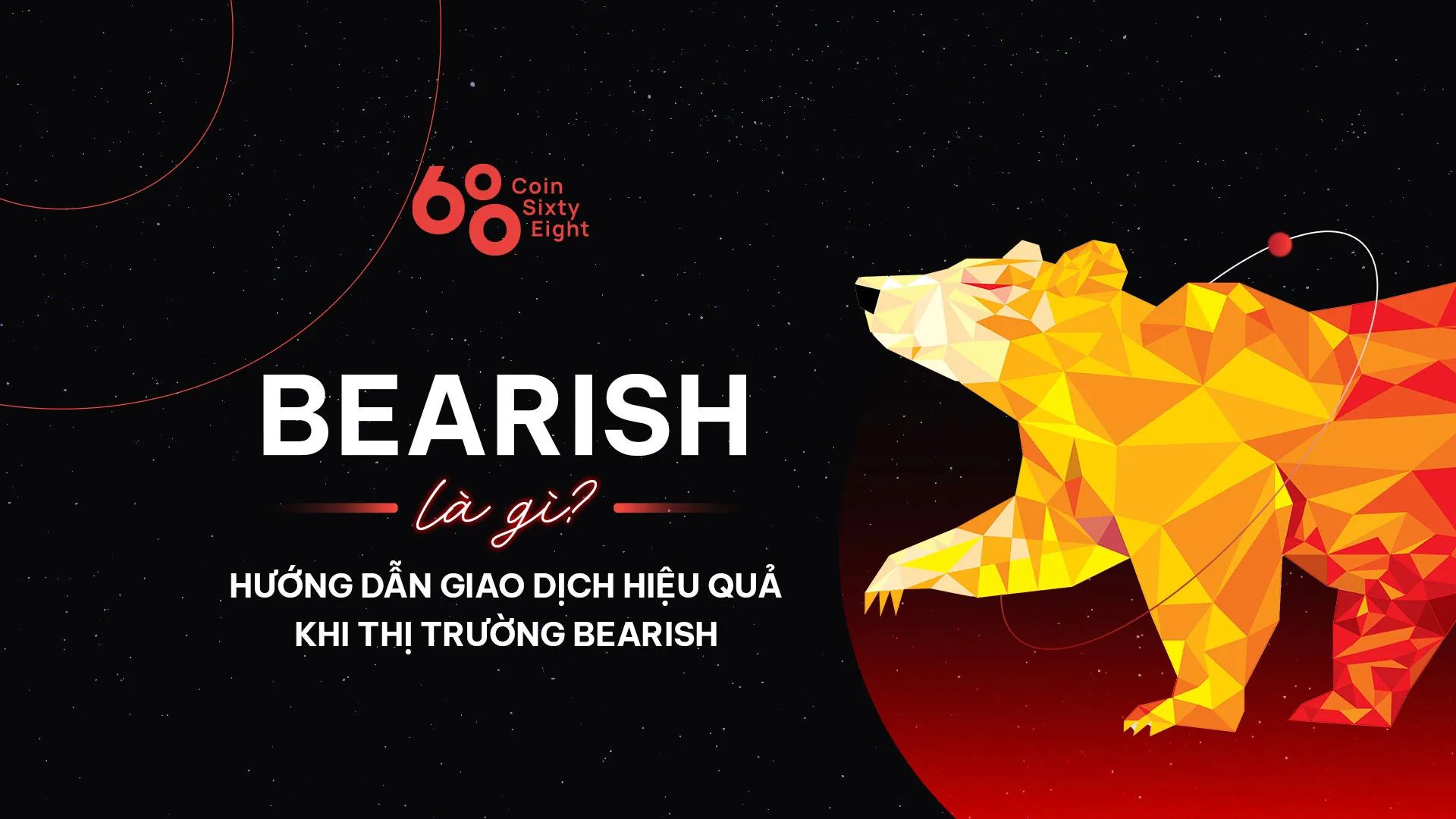 Bearish là gì? Hướng dẫn giao dịch hiệu quả khi thị trường Bearish