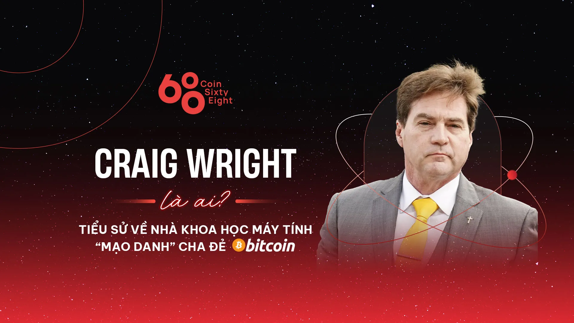 Craig Wright - Tiểu sử về người “mạo danh” cha đẻ Bitcoin