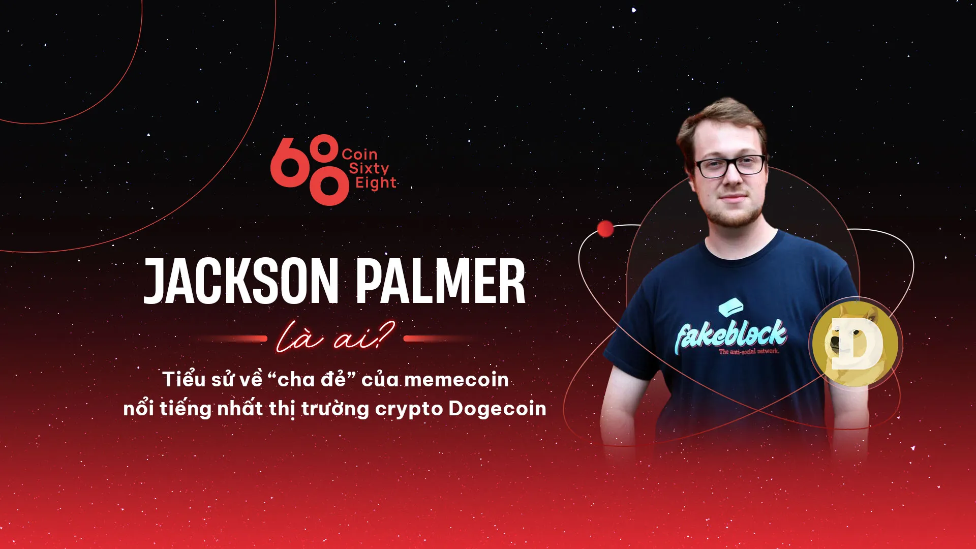Jackson Palmer là ai? Tiểu sử “cha đẻ” của Dogecoin - memecoin nổi ...