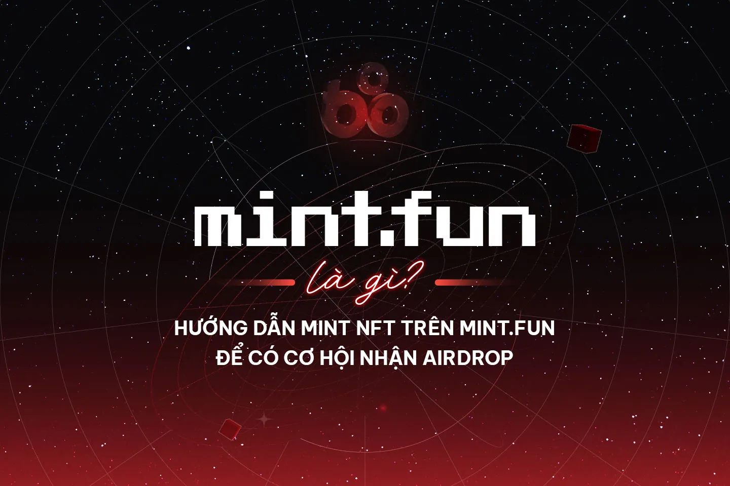 Hướng dẫn mint NFT trên mint.fun để có cơ hội nhận airdrop