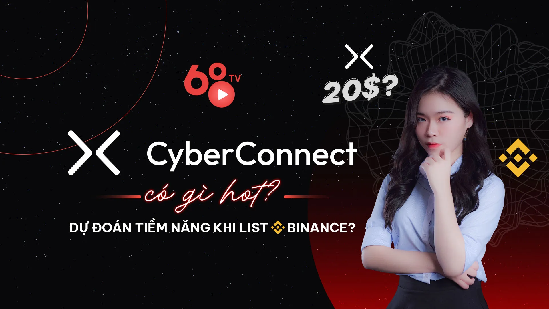 CyberConnect list Binance | SocialFi hot nhất hiện tại | Nên mua ngay hay chờ đợi?