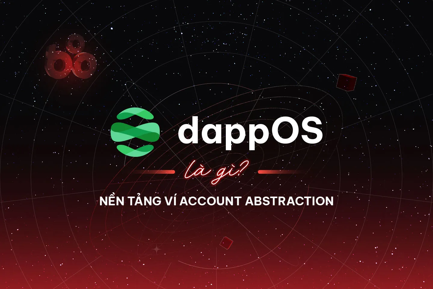 dappOS là gì? Nền tảng ví Account Abstraction