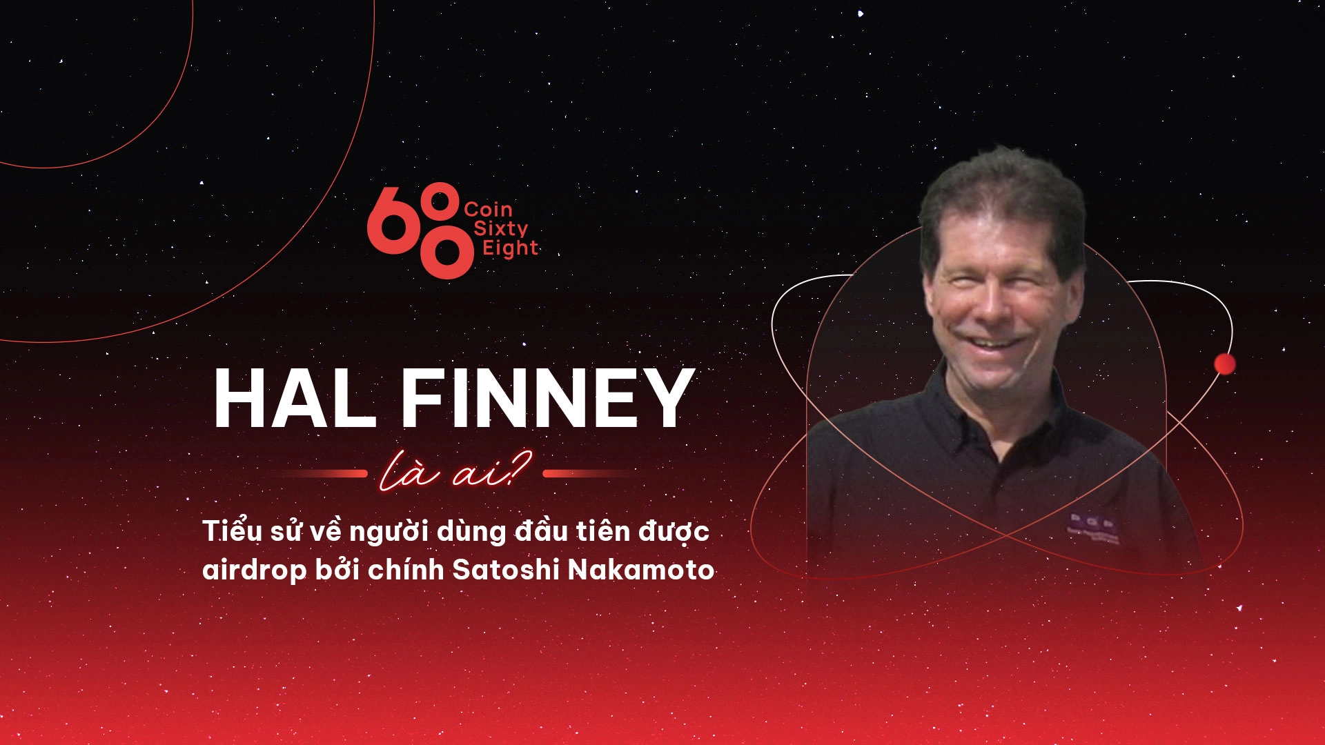 Hal Finney là ai? Người dùng đầu tiên của Bitcoin
