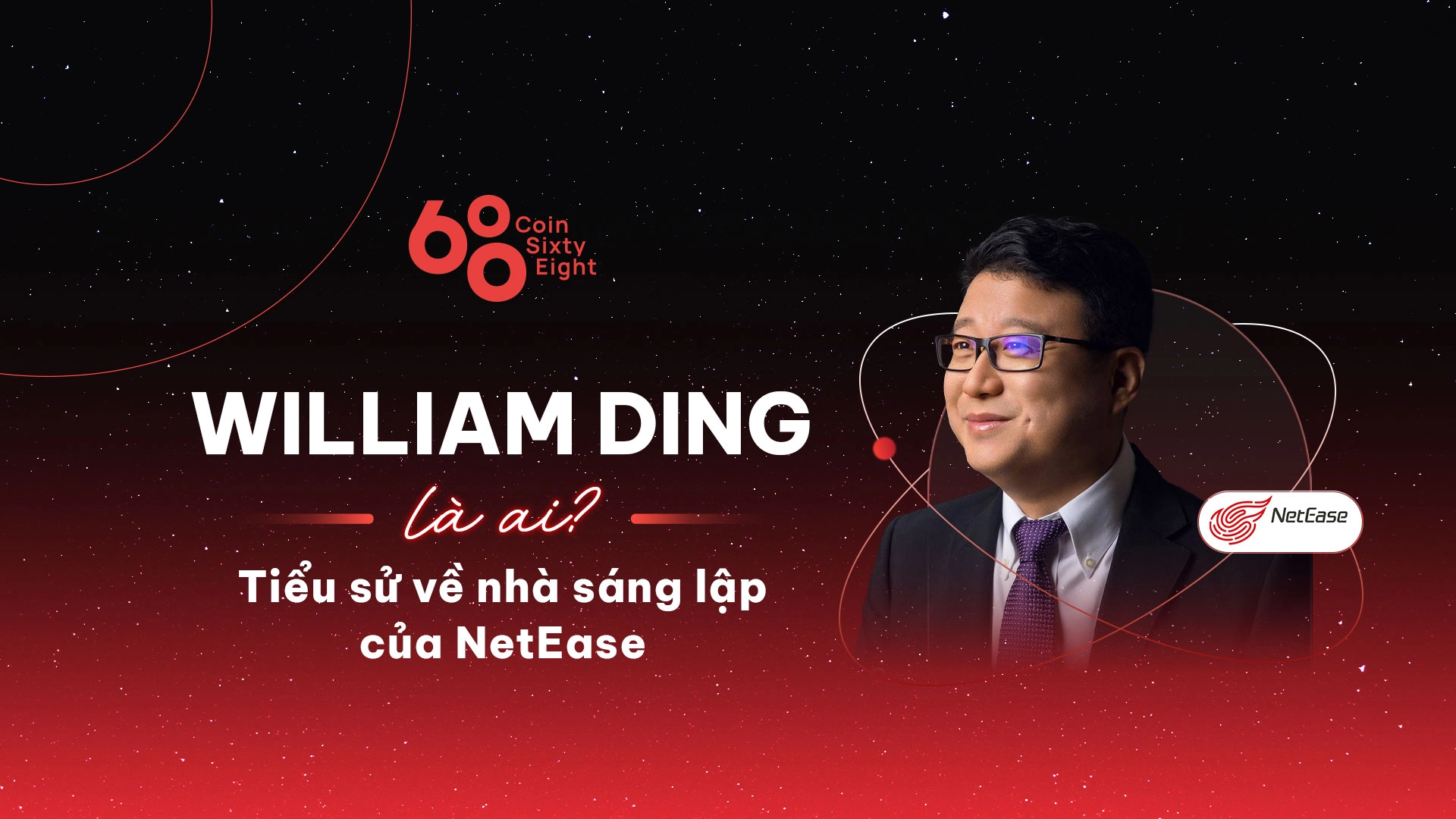 William Ding là ai? Tiểu sử về nhà sáng lập của NetEase