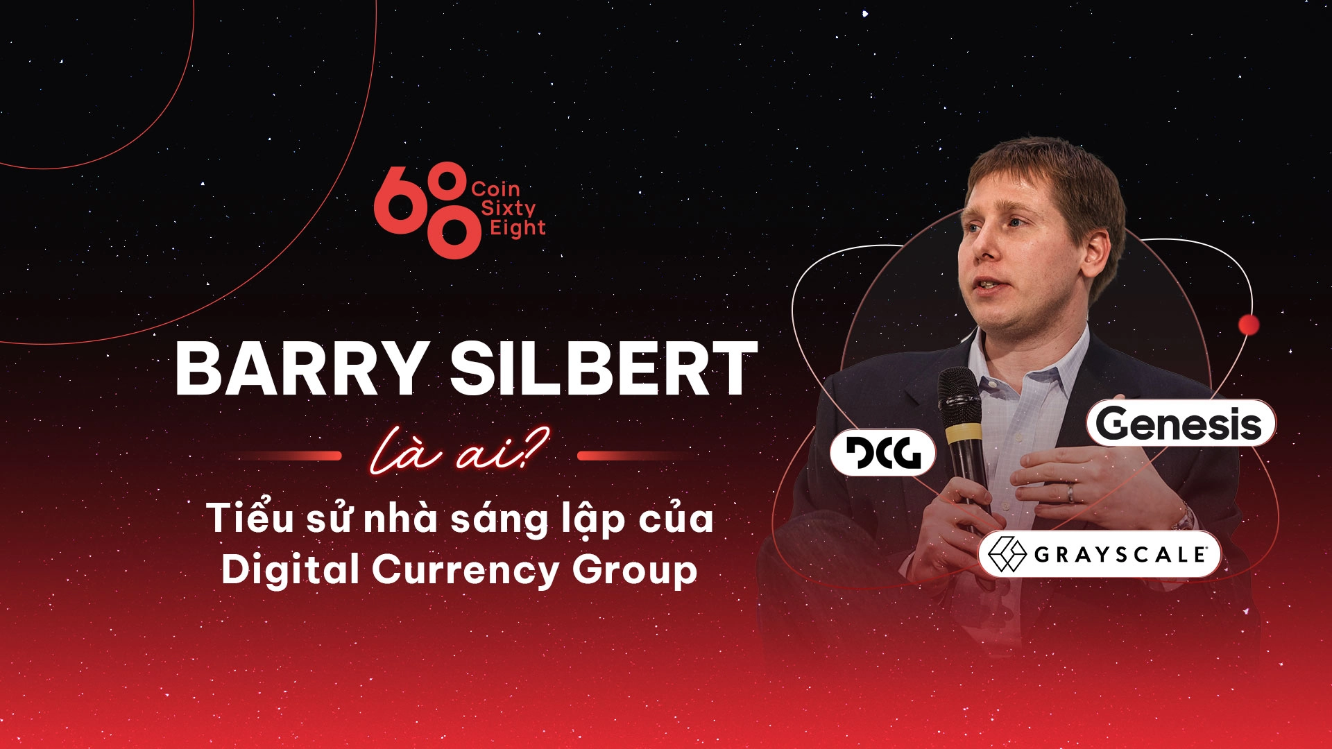 Barry Silbert là ai? Nhà sáng lập của Digital Currency Group