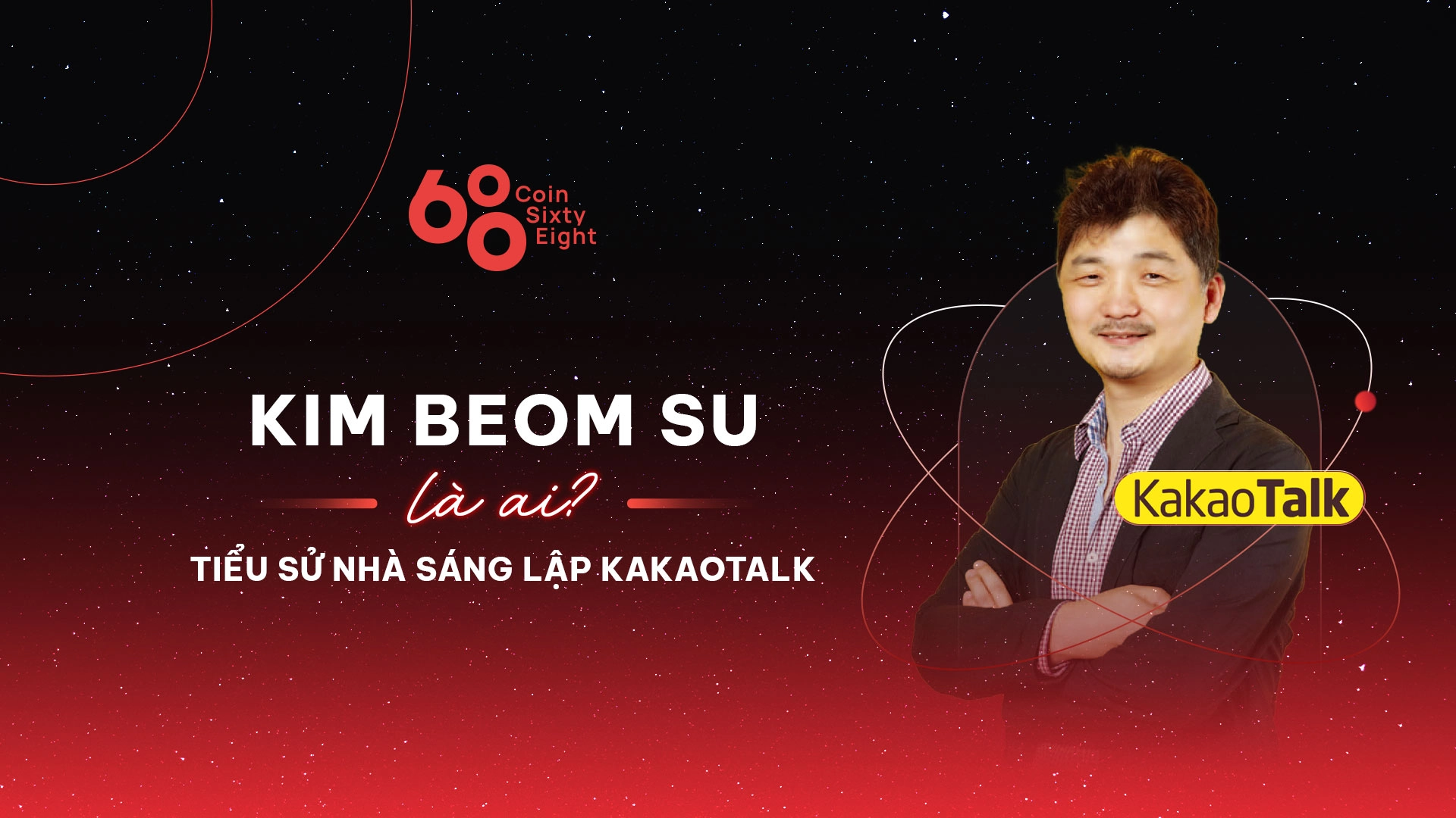 Kim Beom Su là ai? Tiểu sử nhà sáng lập KakaoTalk