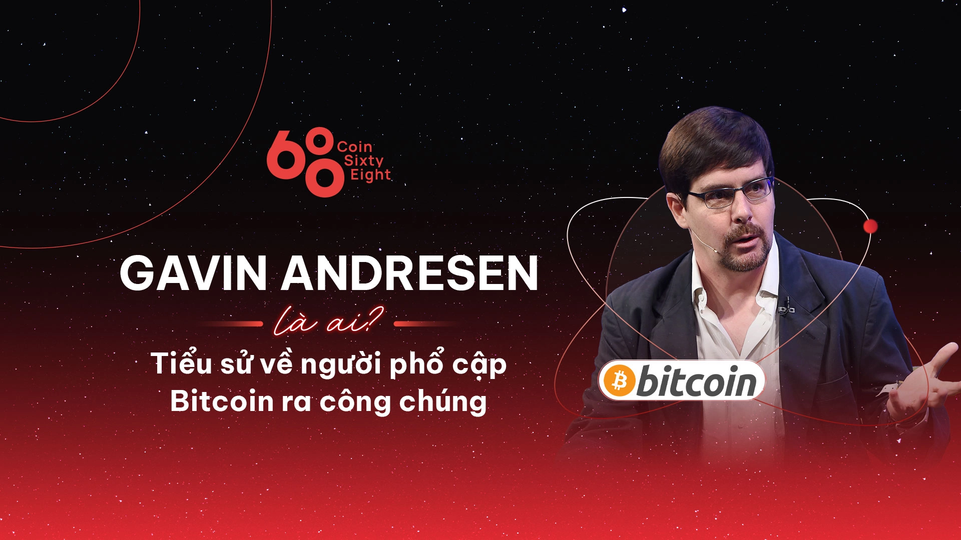 Gavin Andresen là ai? Người phổ cập Bitcoin ra công chúng
