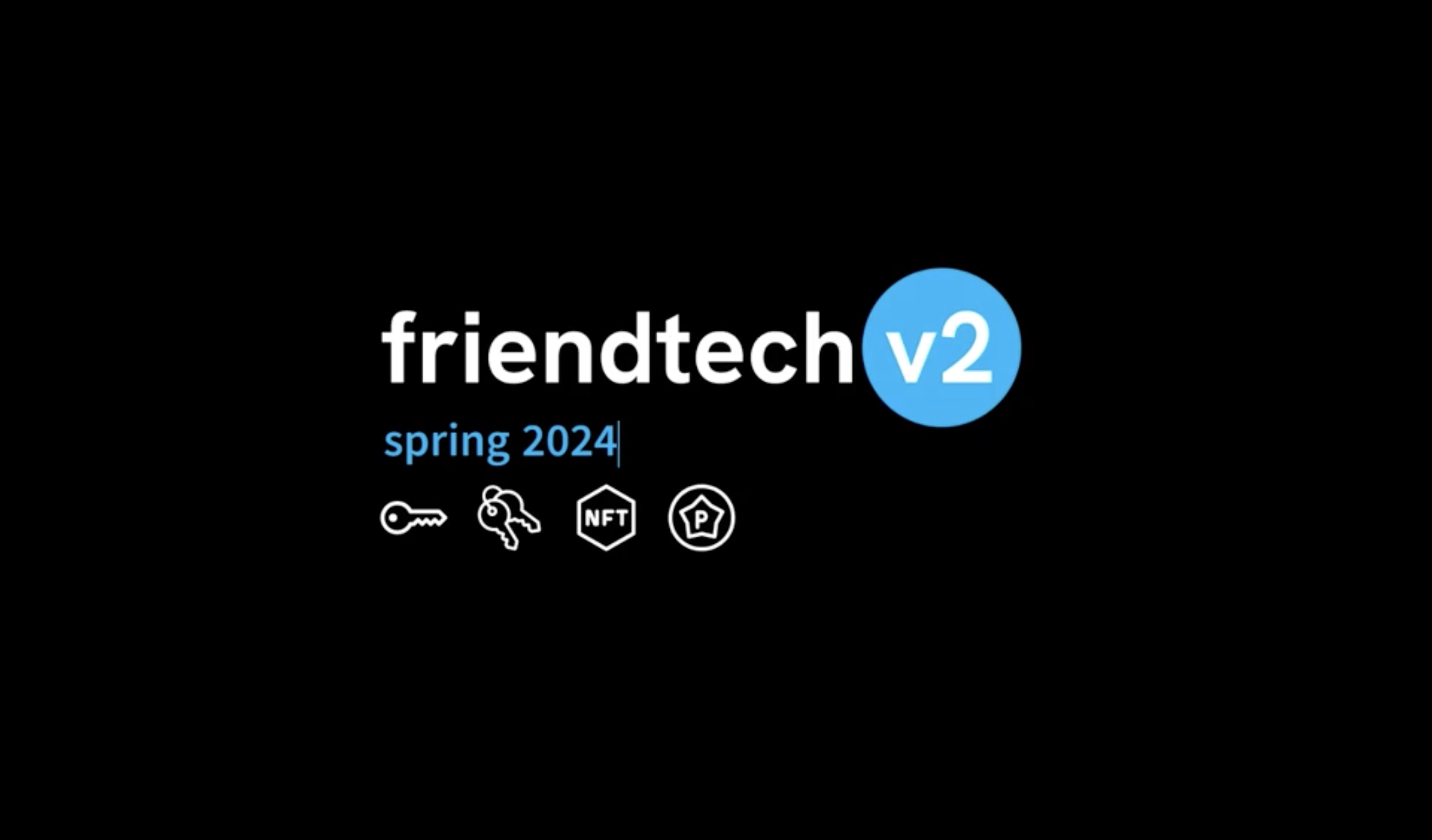 friend.tech tung trailer phiên bản v2, dự ra mắt vào đầu năm 2024