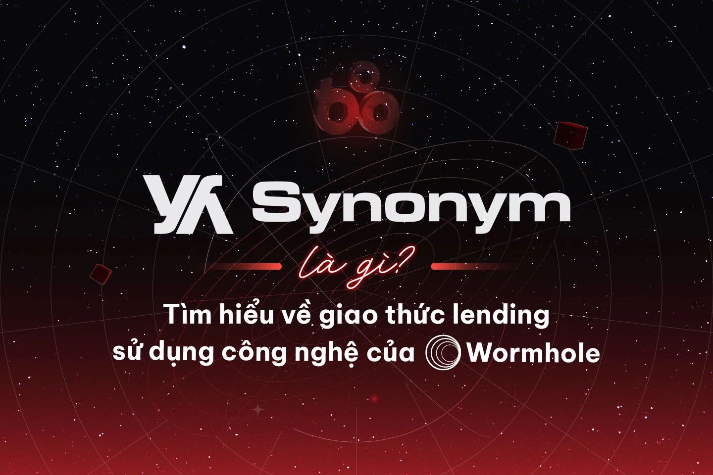 Synonym - Giao thức lending sử dụng công nghệ của Wormhole