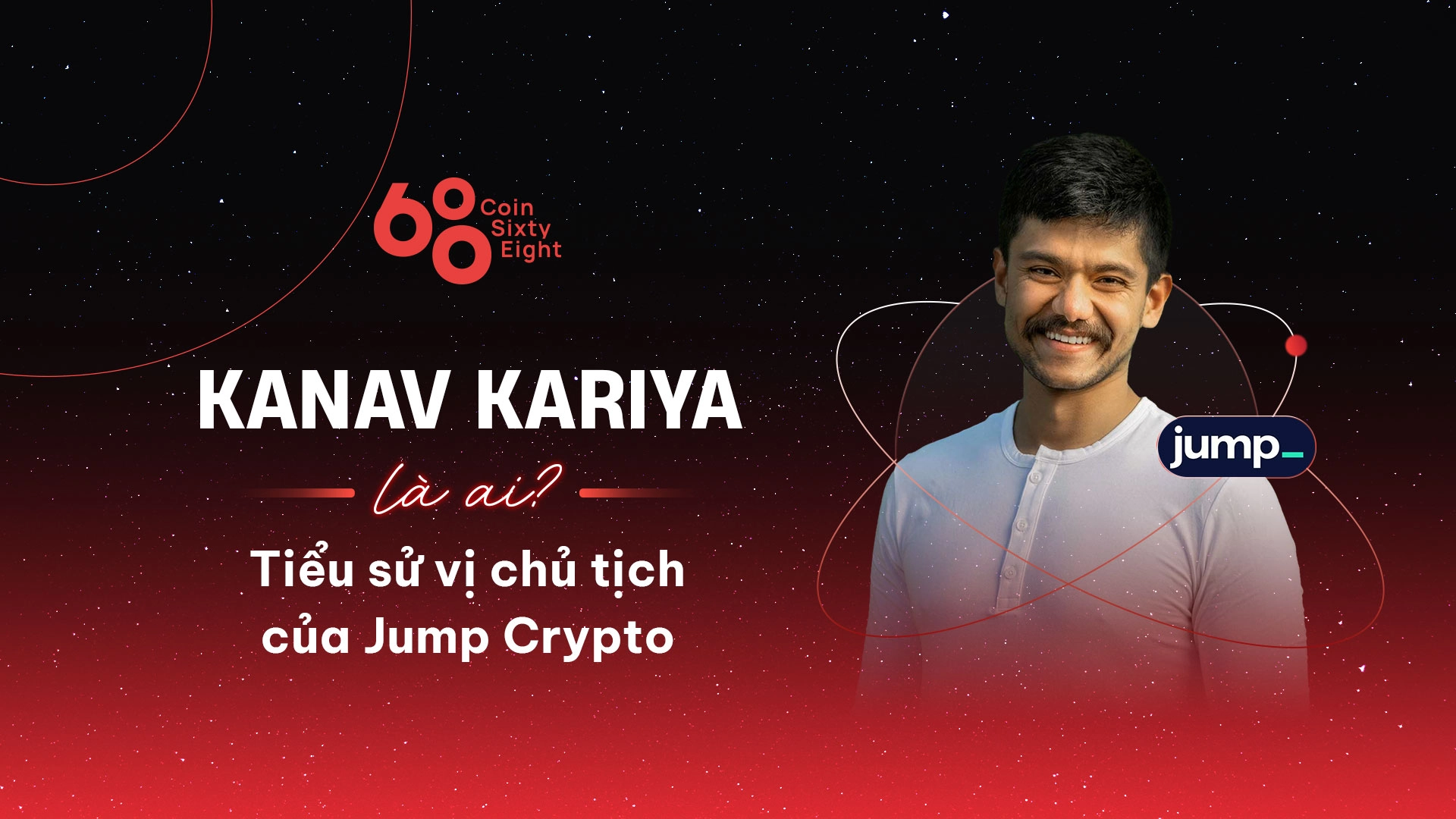 Kanav Kariya là ai? Tiểu sử vị chủ tịch của Jump Crypto