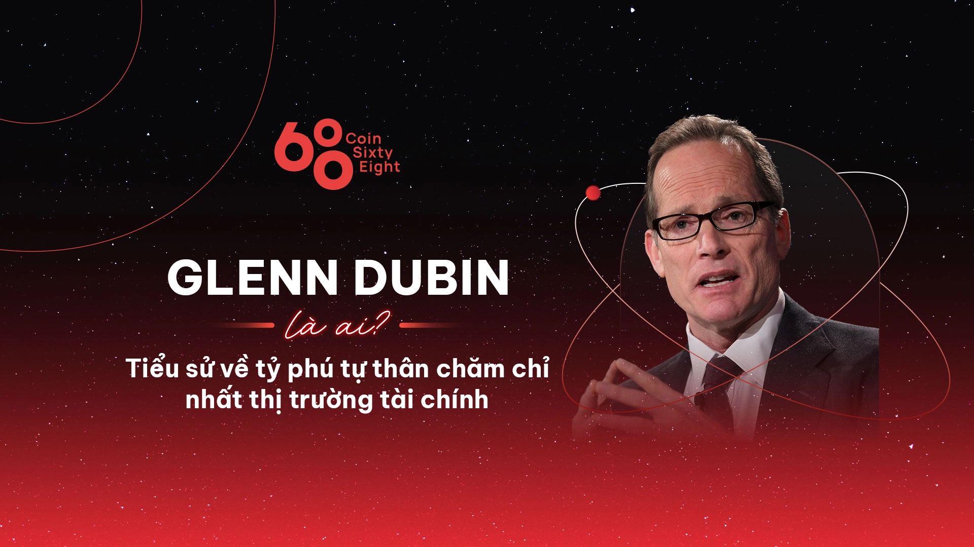 Glenn Dubin là ai? Tiểu sử về tỷ phú tự thân chăm chỉ nhất thị trường ...