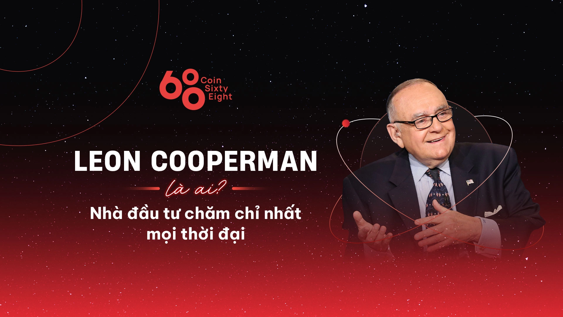Leon Cooperman là ai? Nhà đầu tư chăm chỉ nhất mọi thời đại