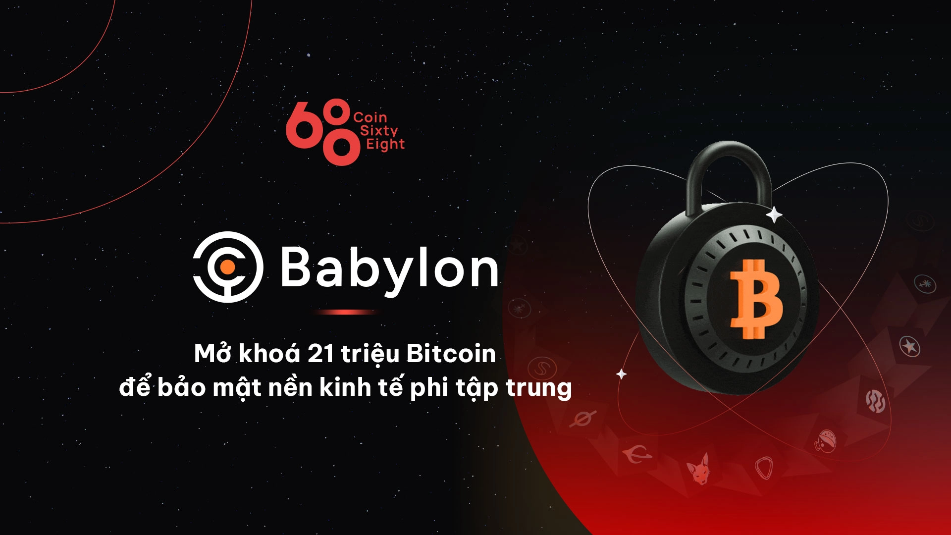 Babylon - Mở khoá 21 triệu Bitcoin để bảo mật nền kinh tế phi tập trung