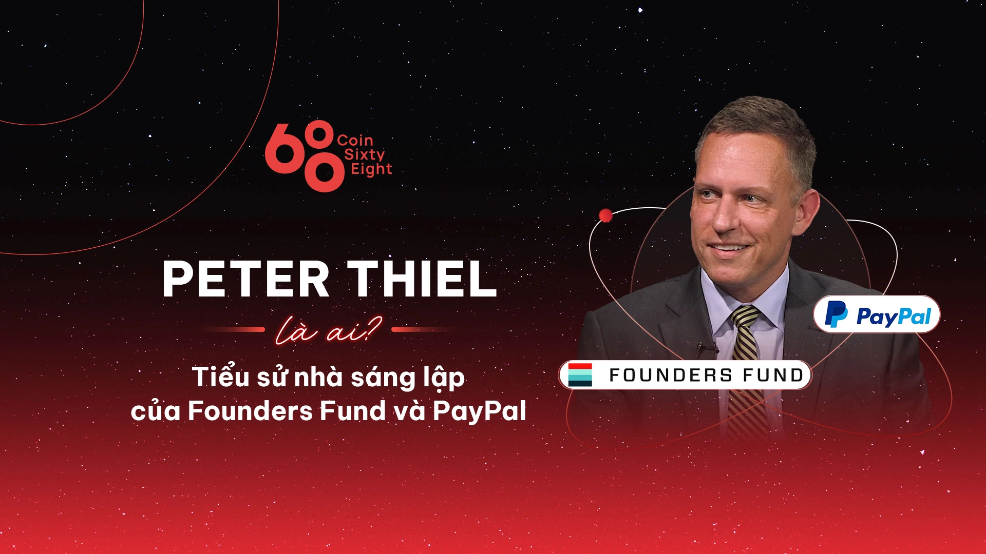 Peter Thiel là ai? Nhà sáng lập của Founders Fund và PayPal
