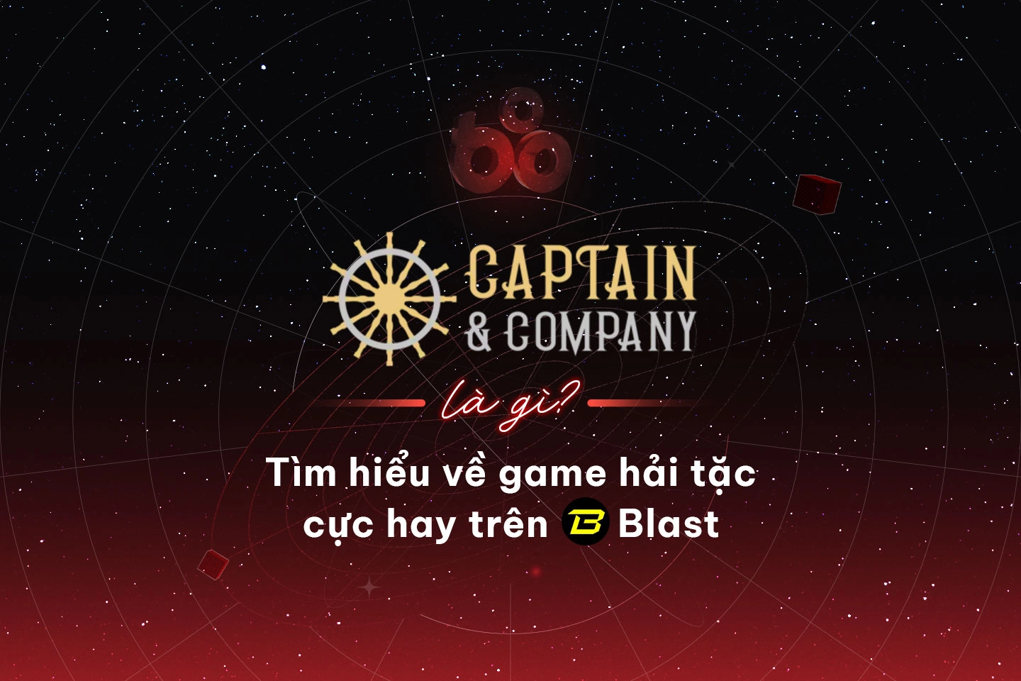 Captain & Company - Game hải tặc cực hay trên Blast