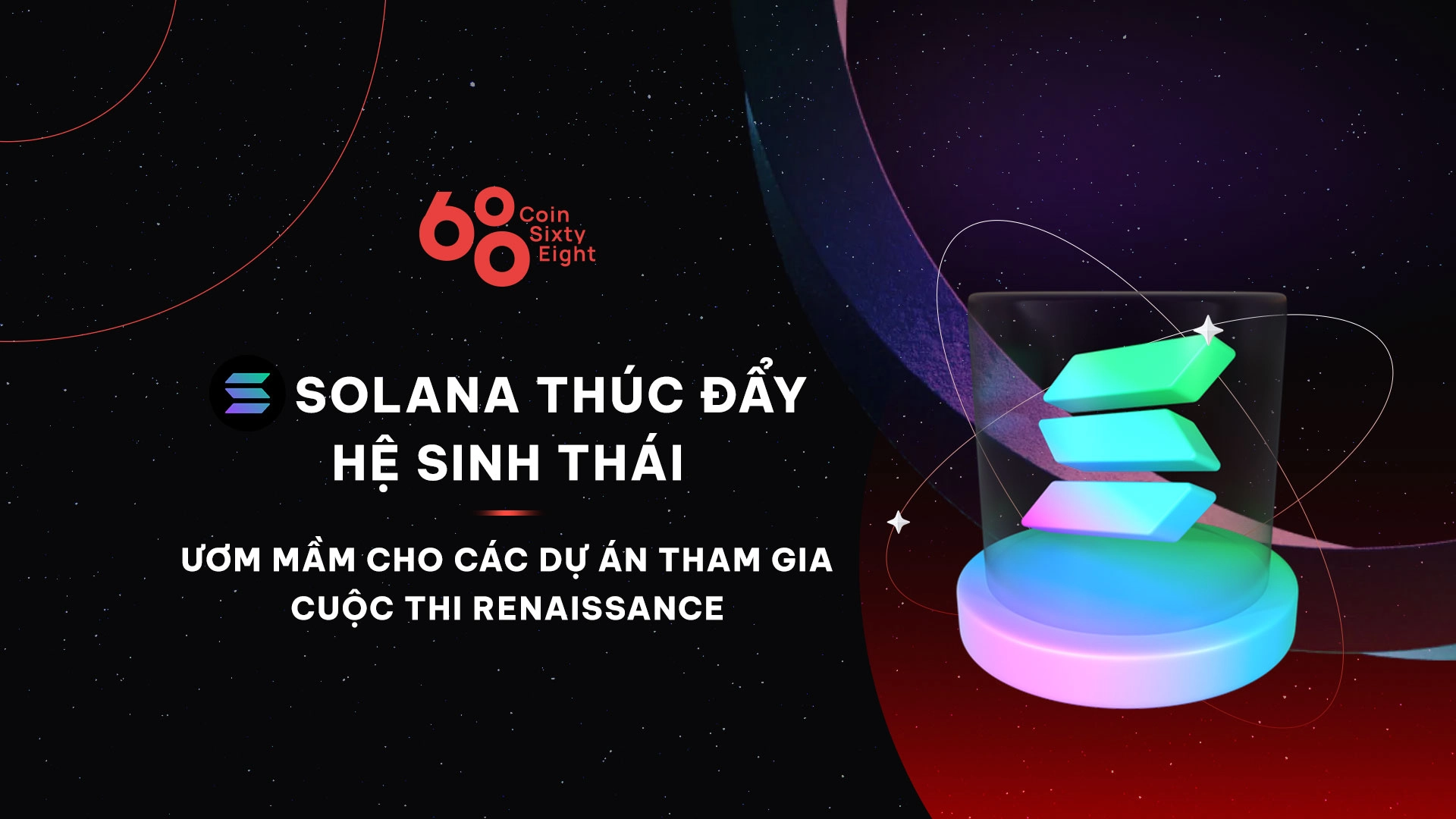 Solana ươm mầm cho các dự án tham gia cuộc thi Renaissance