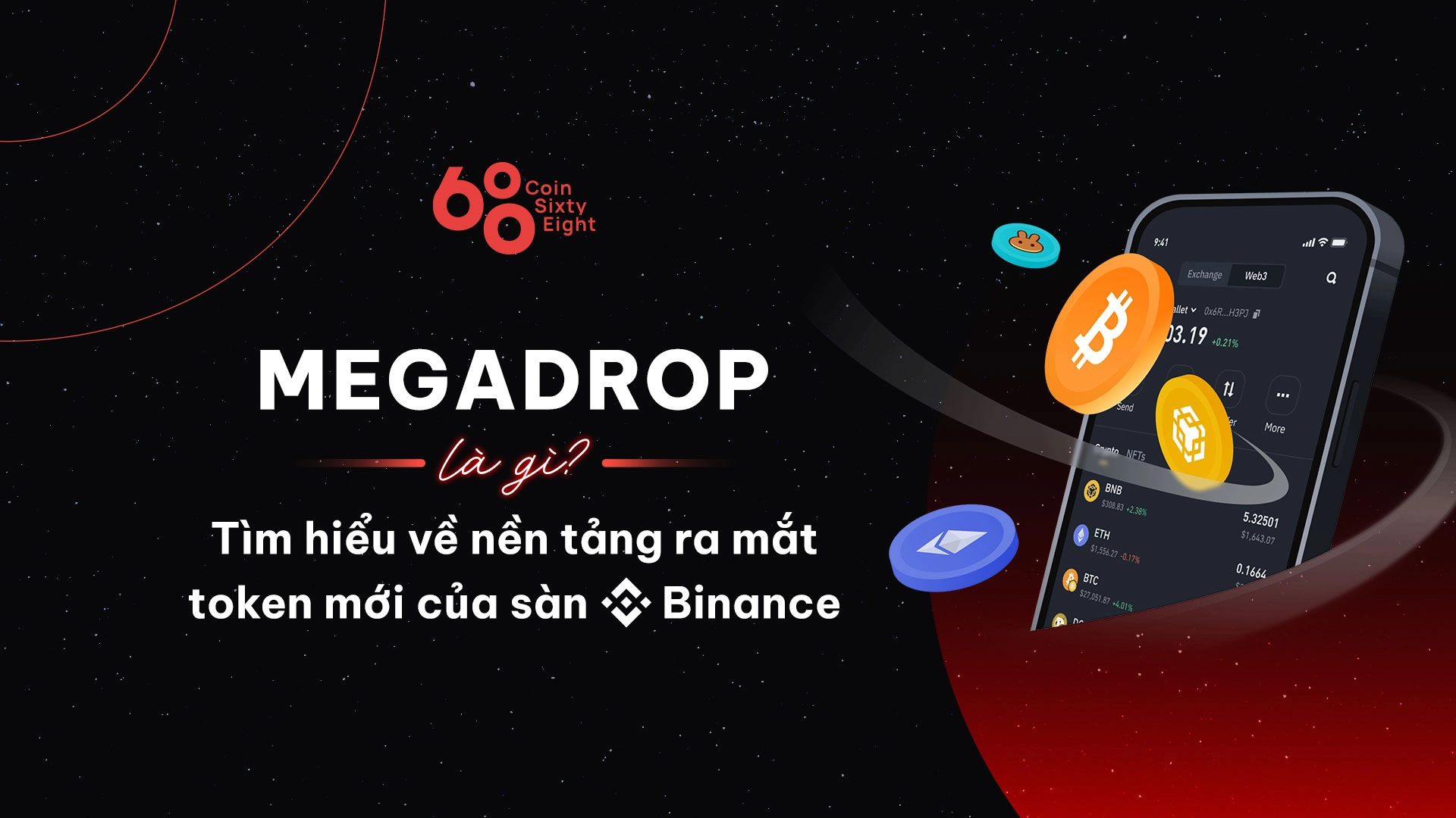 Megadrop là gì? Tìm hiểu về nền tảng ra mắt token mới của sàn Binance