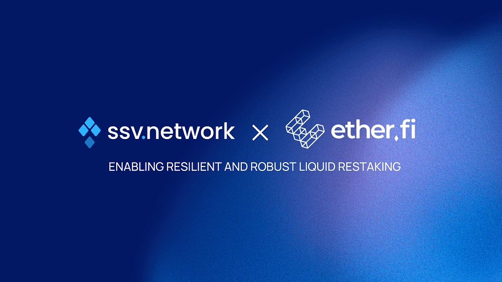 ether.fi tích hợp công nghệ Distributed Validator Technology từ SSV Network