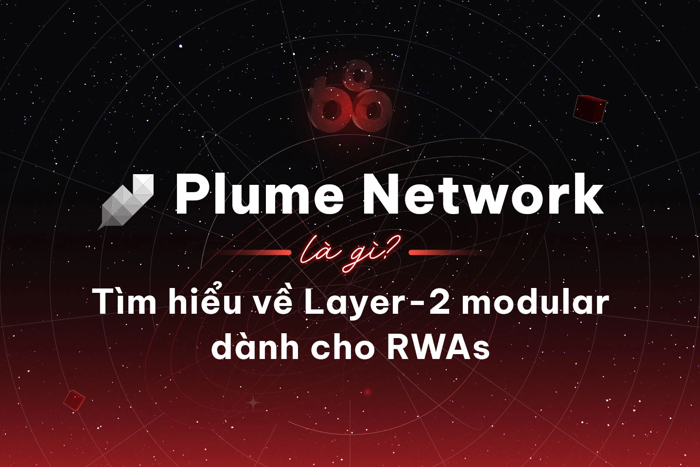 Plume Network - Dự án layer-2 dành cho RWA