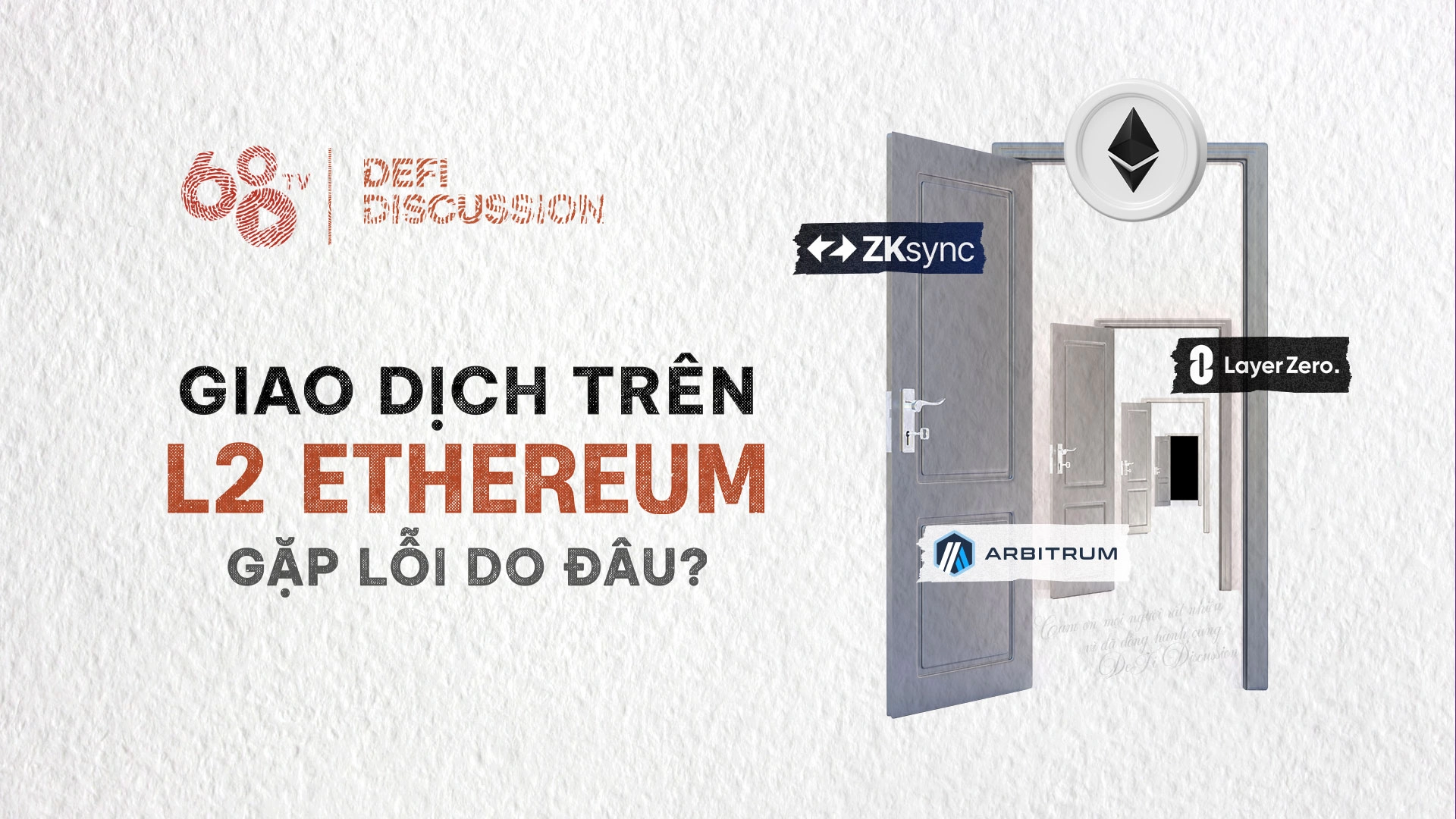 DeFi Discussion ep.126: Giao dịch trên L2 Ethereum gặp lỗi do đâu?