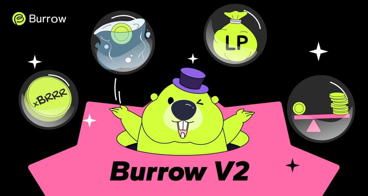 Burrow V2: Cách mạng hóa DeFi trên NEAR Protocol