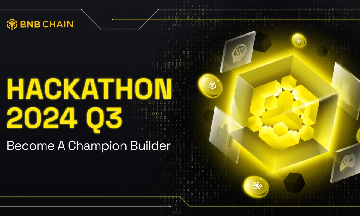 BNB Chain công bố hackathon Q3/2024: "Become A Champion Builder"