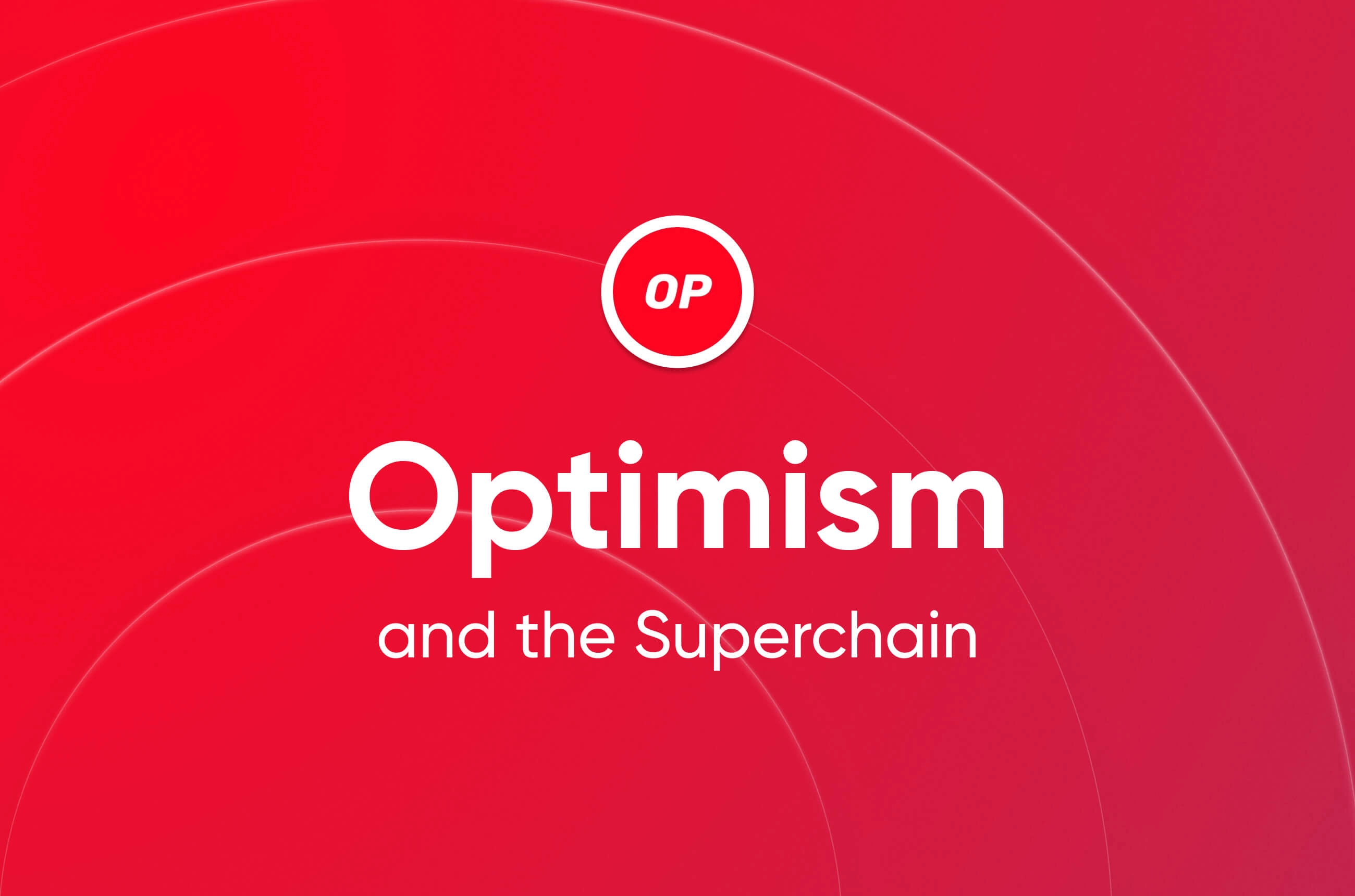 Optimism đang phát triển giải pháp thống nhất các layer-2 trong hệ