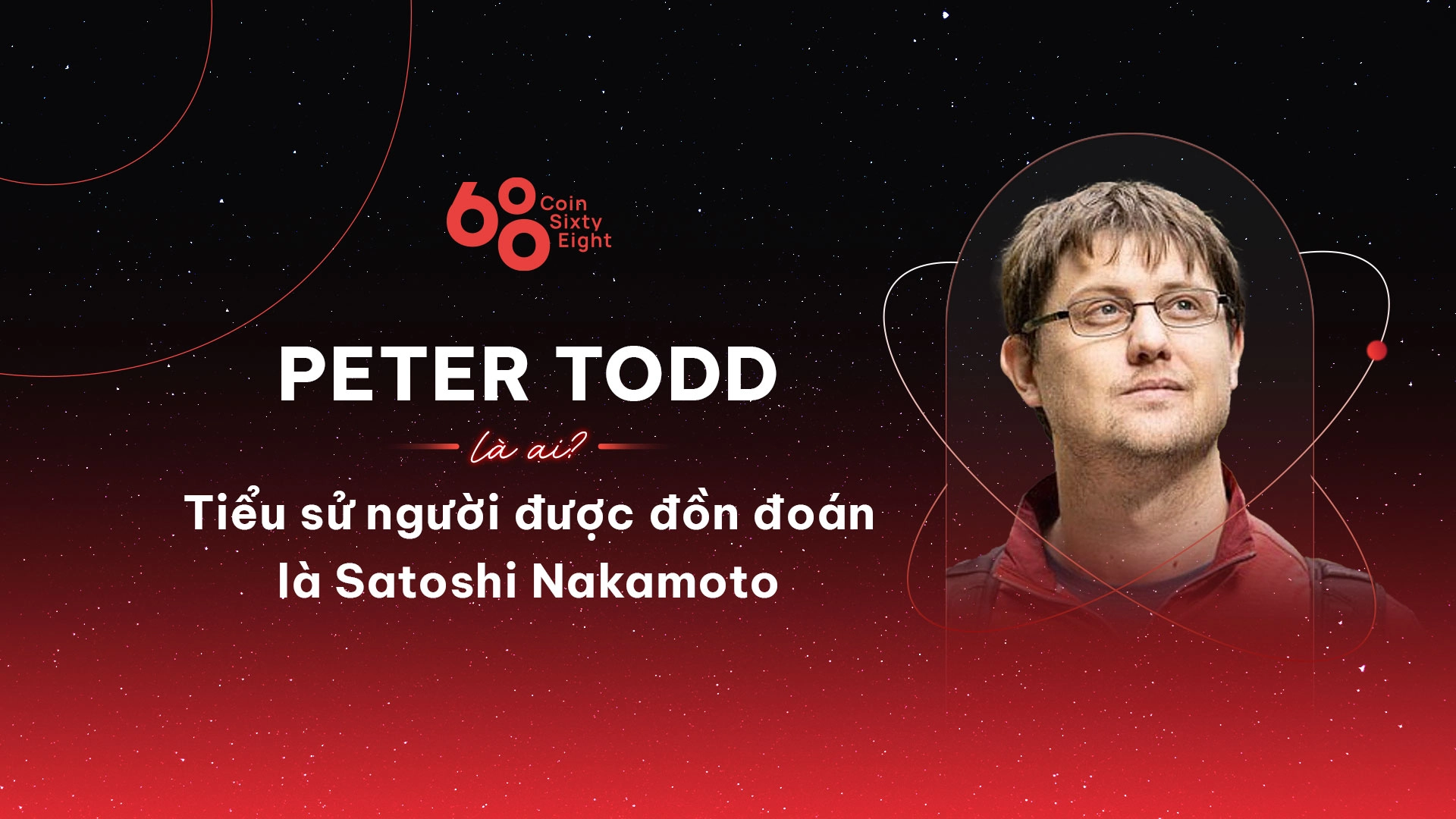 Peter Todd là ai? Người được đồn đoán là Satoshi Nakamoto