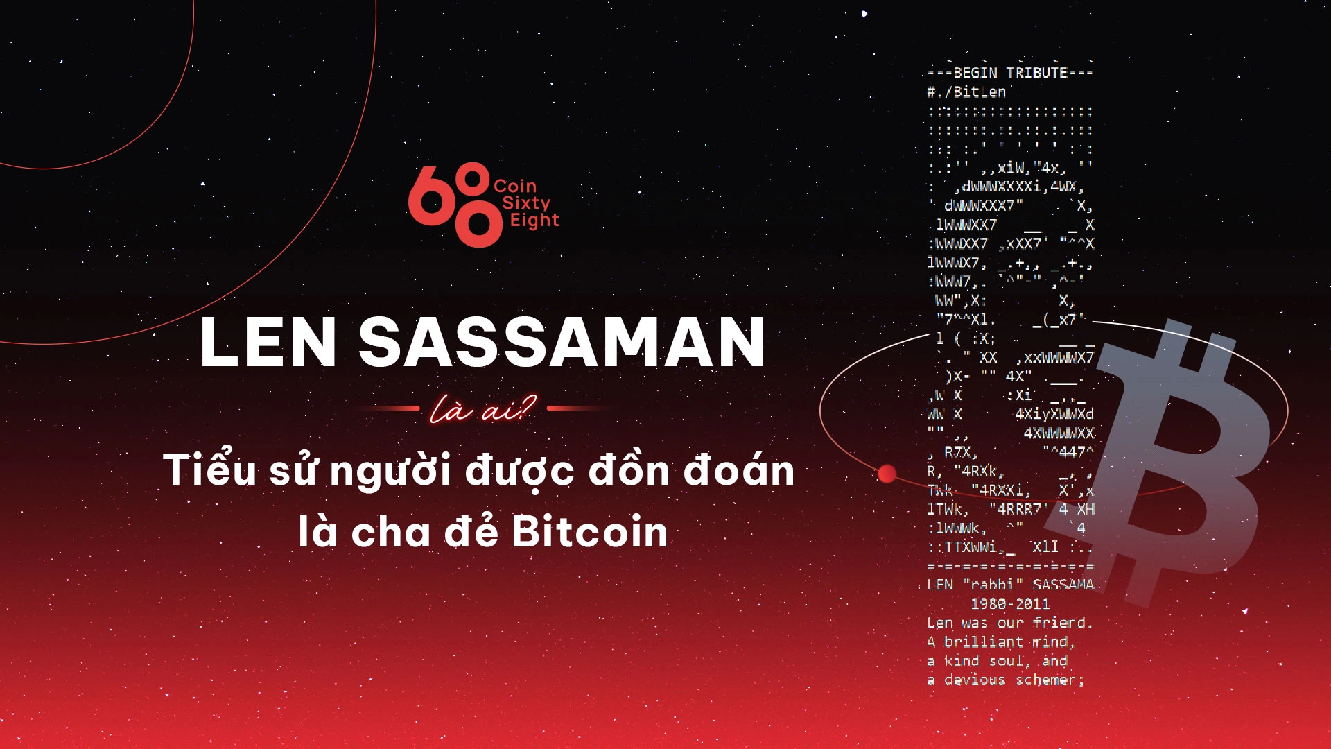 Len Sassaman là ai? Người được đồn đoán là cha đẻ Bitcoin