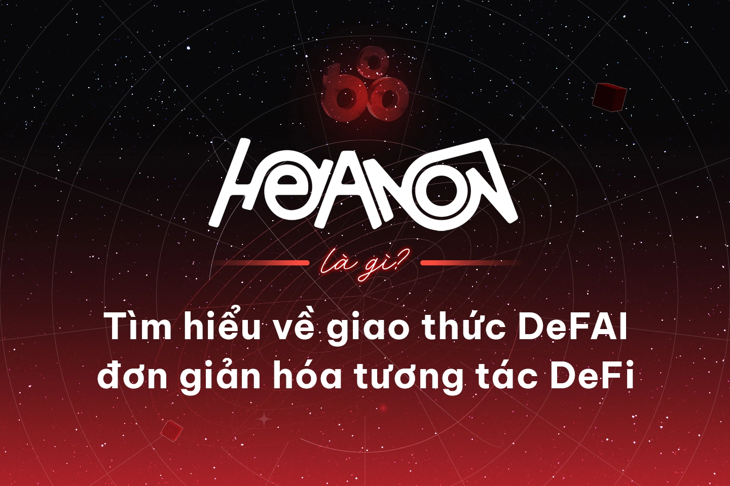 Hey Anon là gì? Giao thức DeFAI đơn giản hóa tương tác DeFi