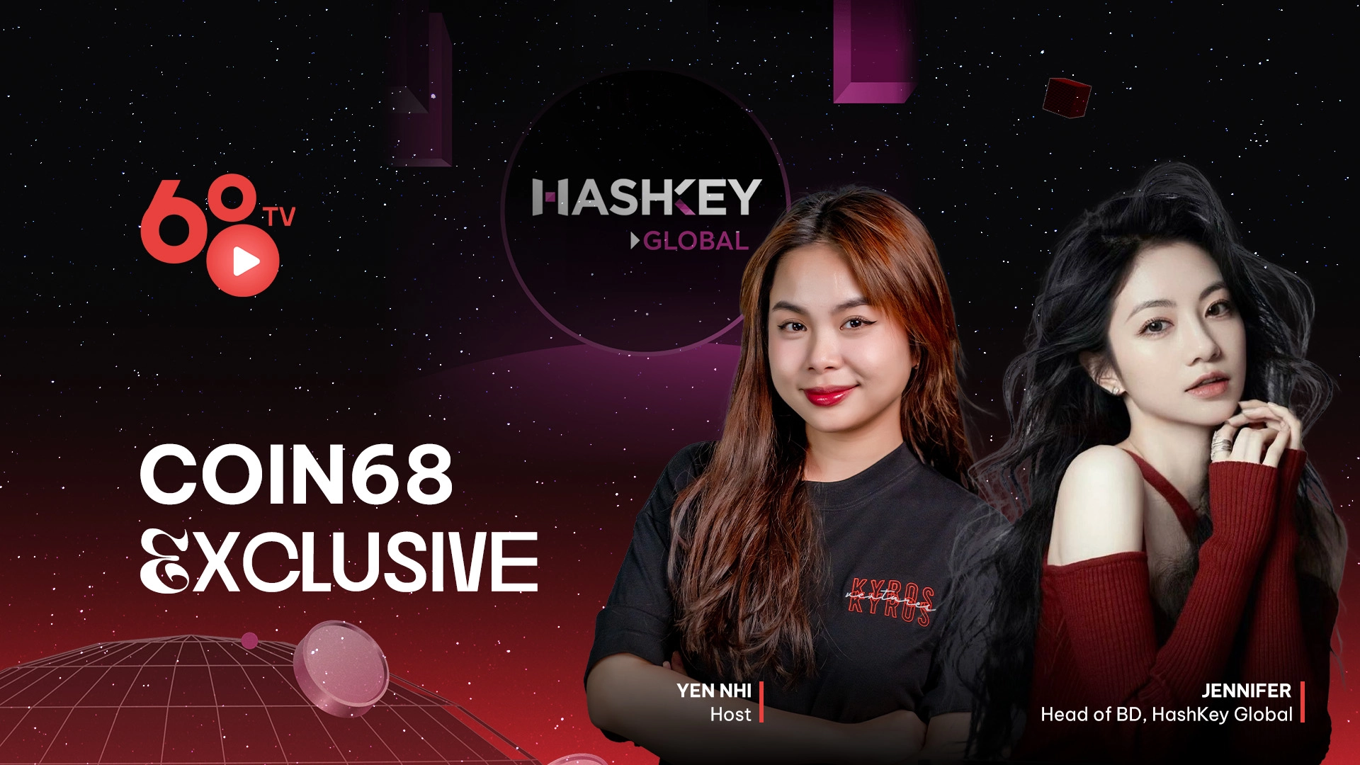 Recap video Coin68 Exclusive với HashKey Global - Tầm nhìn tại thị trường Crypto Việt Nam