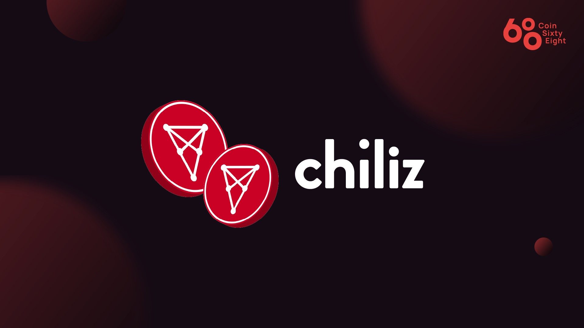 CHZ Token – CHILIZ là gì – Tìm hiểu thông tin chi tiết về CHILIZ (CHZ)