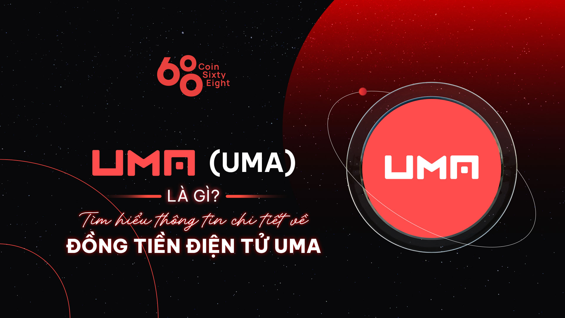 Uma (UMA) là gì? Tìm hiểu thông tin chi tiết về đồng tiền điện tử UMA