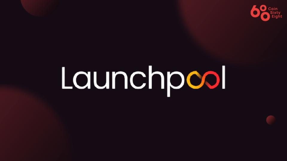 Launchpool (LPOOL) là gì? Thông tin chi tiết về dự án Launchpool và LPOOL token