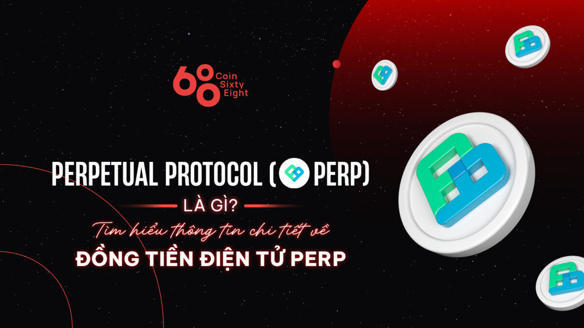 Perpetual Protocol (PERP) là gì? Tổng quan về đồng tiền điện tử PERP