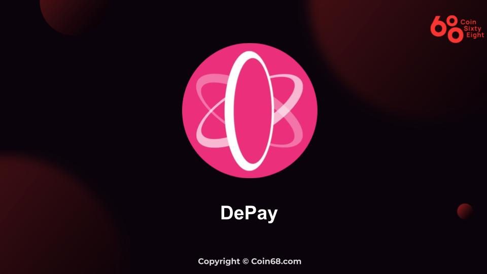 DePay (DEPAY) là gì? Tổng quan về đồng tiện điện tử DEPAY