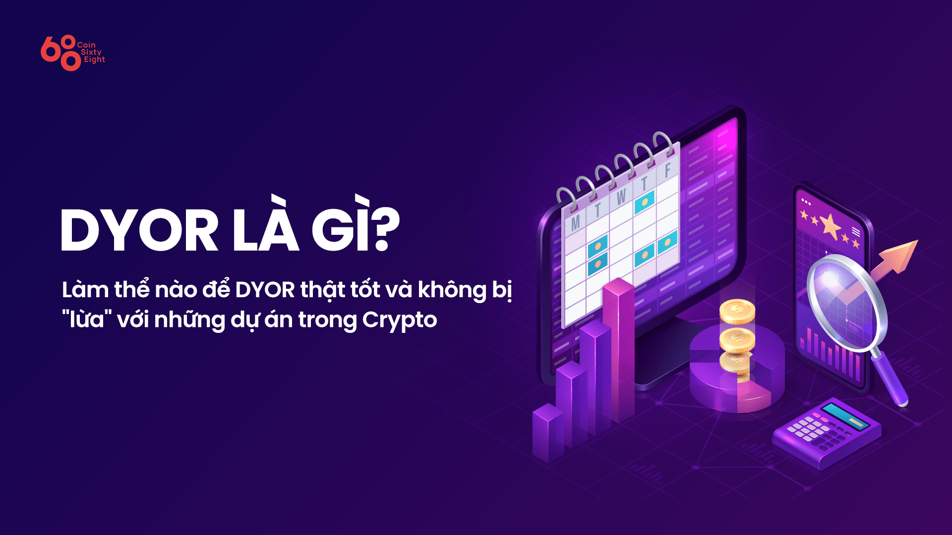 Tìm hiểu DYOR là gì? Làm thể nào để DYOR thật tốt và không bị “lừa” với ...