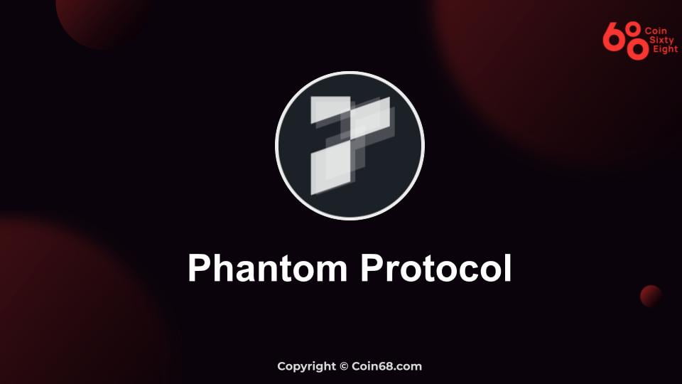 Tìm hiểu Phantom Protocol (PHM) là gì? Thông tin chi tiết về dự án ...