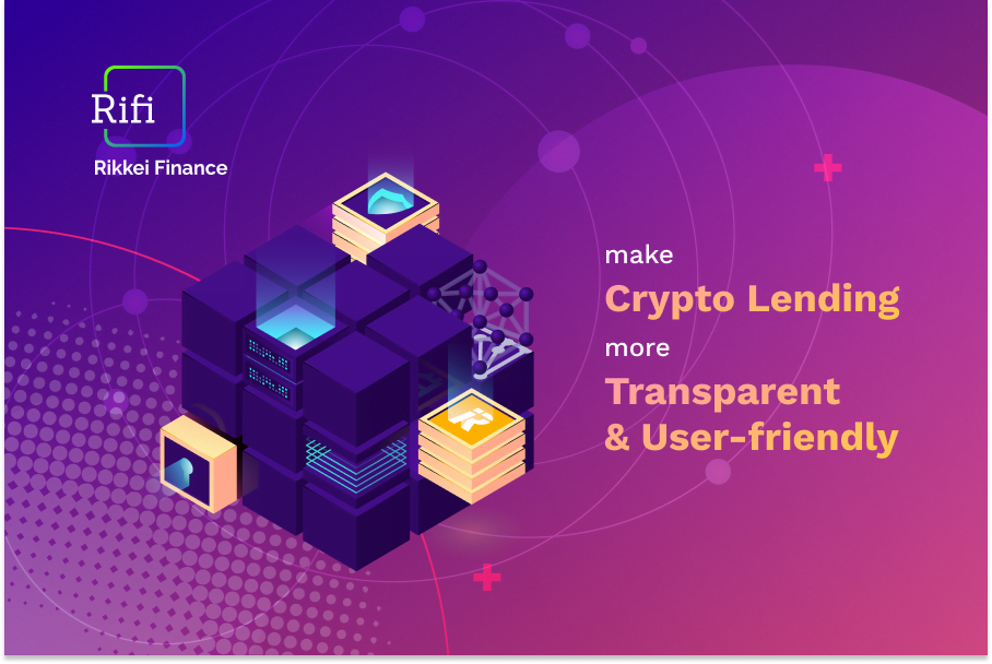 RiFi giúp cho Crypto Lending trở nên minh bạch hơn và thân thiện với ...