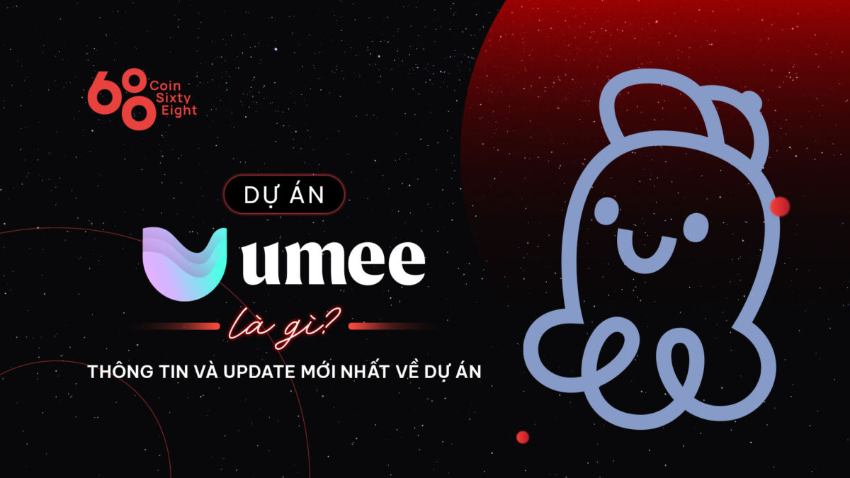 Đánh giá dự án Umee (UMEE coin) – Thông tin và update mới nhất về dự án