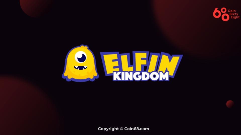 Đánh giá game Elfin Kingdom (ELFIN coin) – Thông tin và update mới nhất ...
